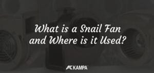 What is a Snail Fan and Where is it Used? - Kampa Blog